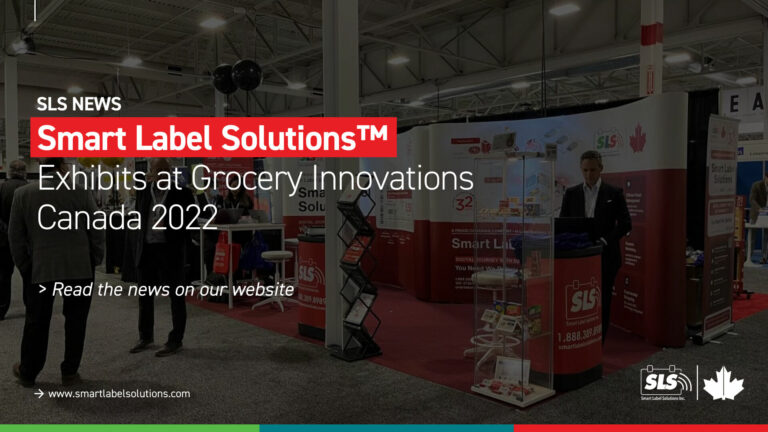 Smart Label Solutions™ Exhibits At Gic Grocery Innovations Canada 2022