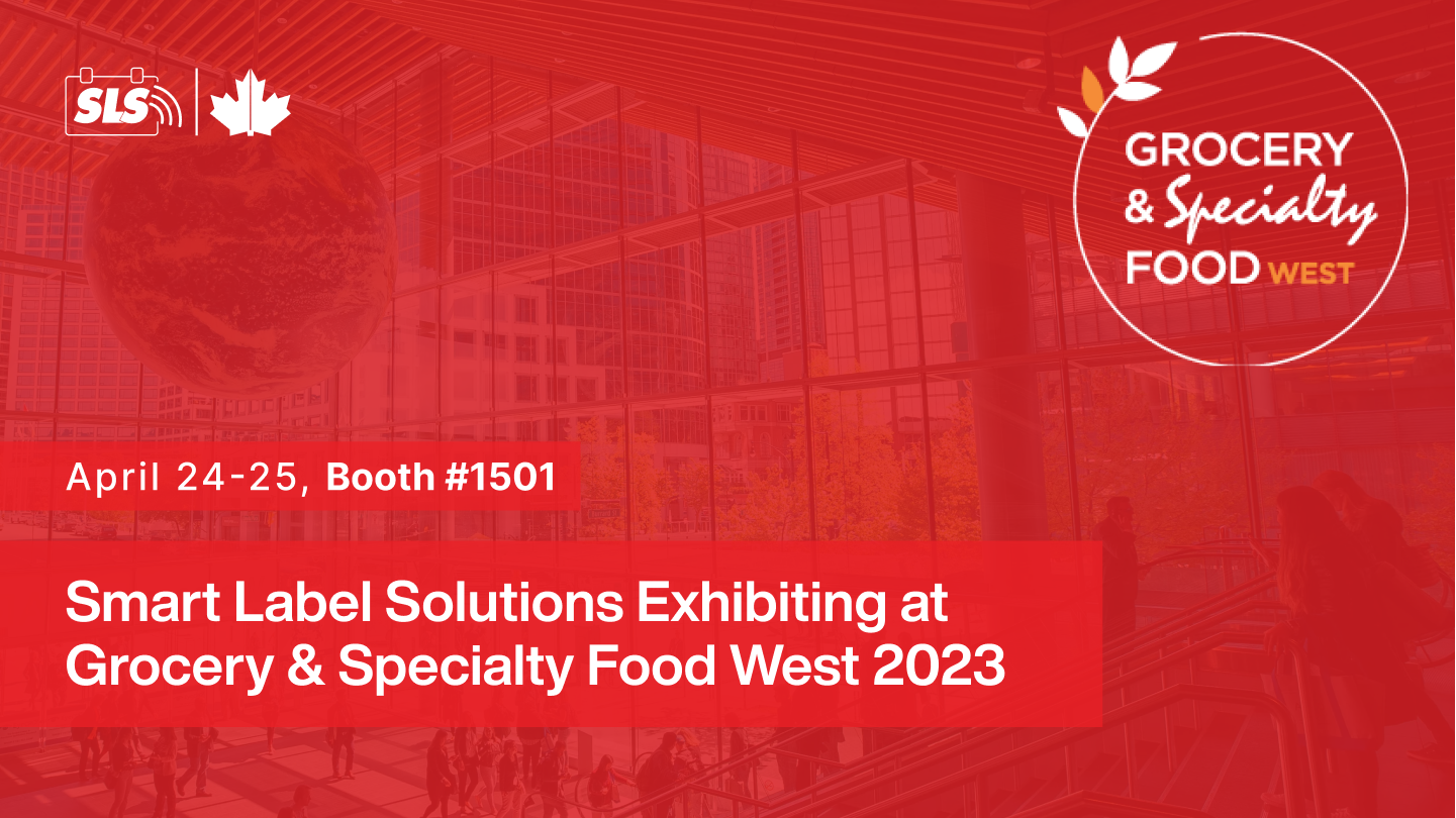 Smart Label Solutions™ Exhibiting at GSF Grocery & Specialty Food West ...